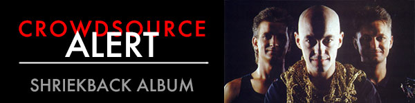 Shriekback Are Back…Back…BACK! Crowdsourcing Album #15 | Post-Punk Monk